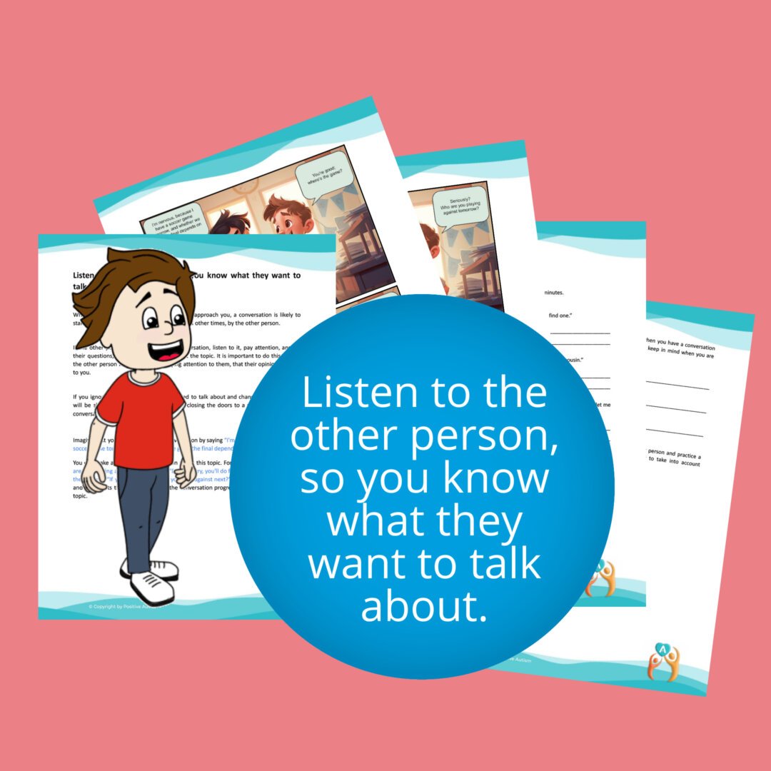 Listen to the other person, so you know what they want to talk about ...